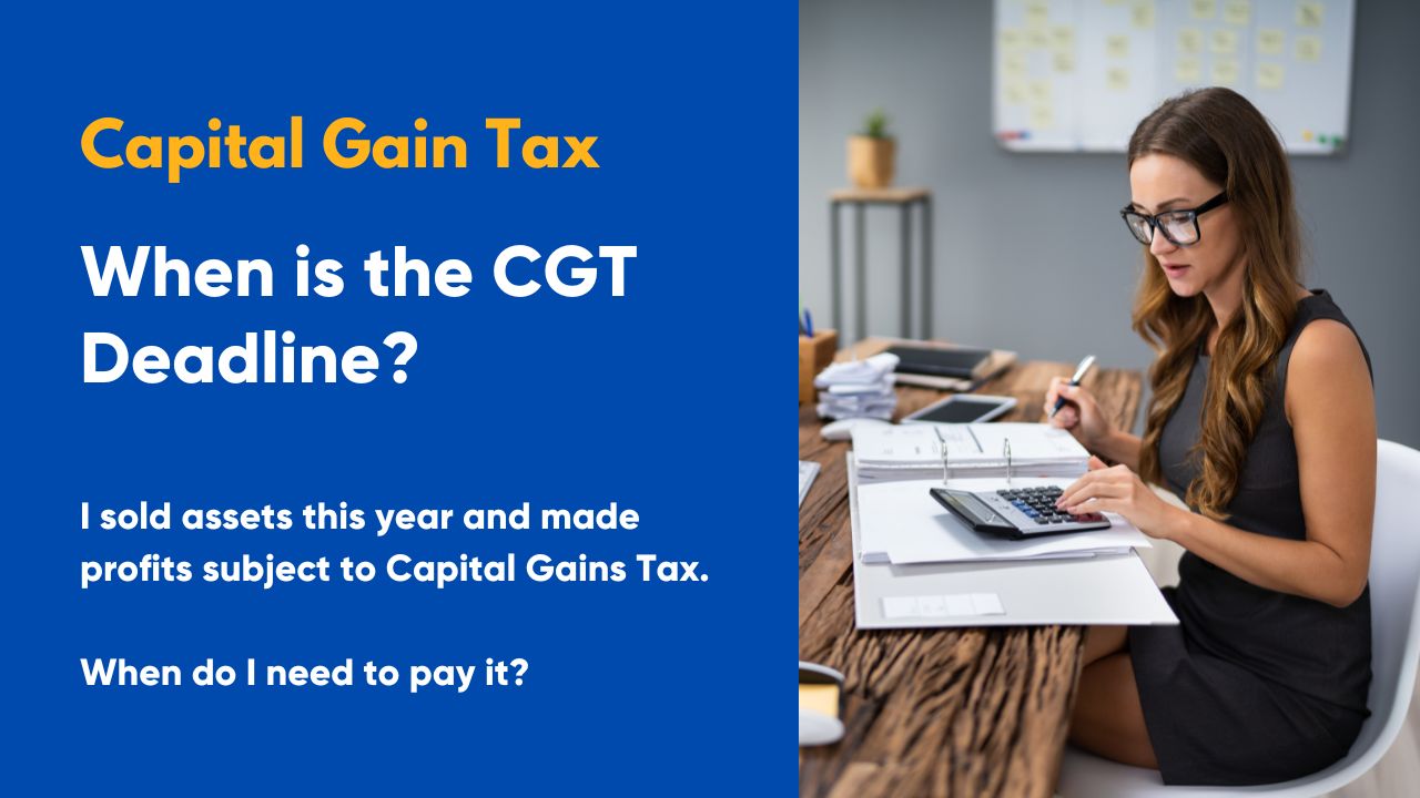 When Is The CGT Deadline - Capital Gain Tax - Taxlink Accountants